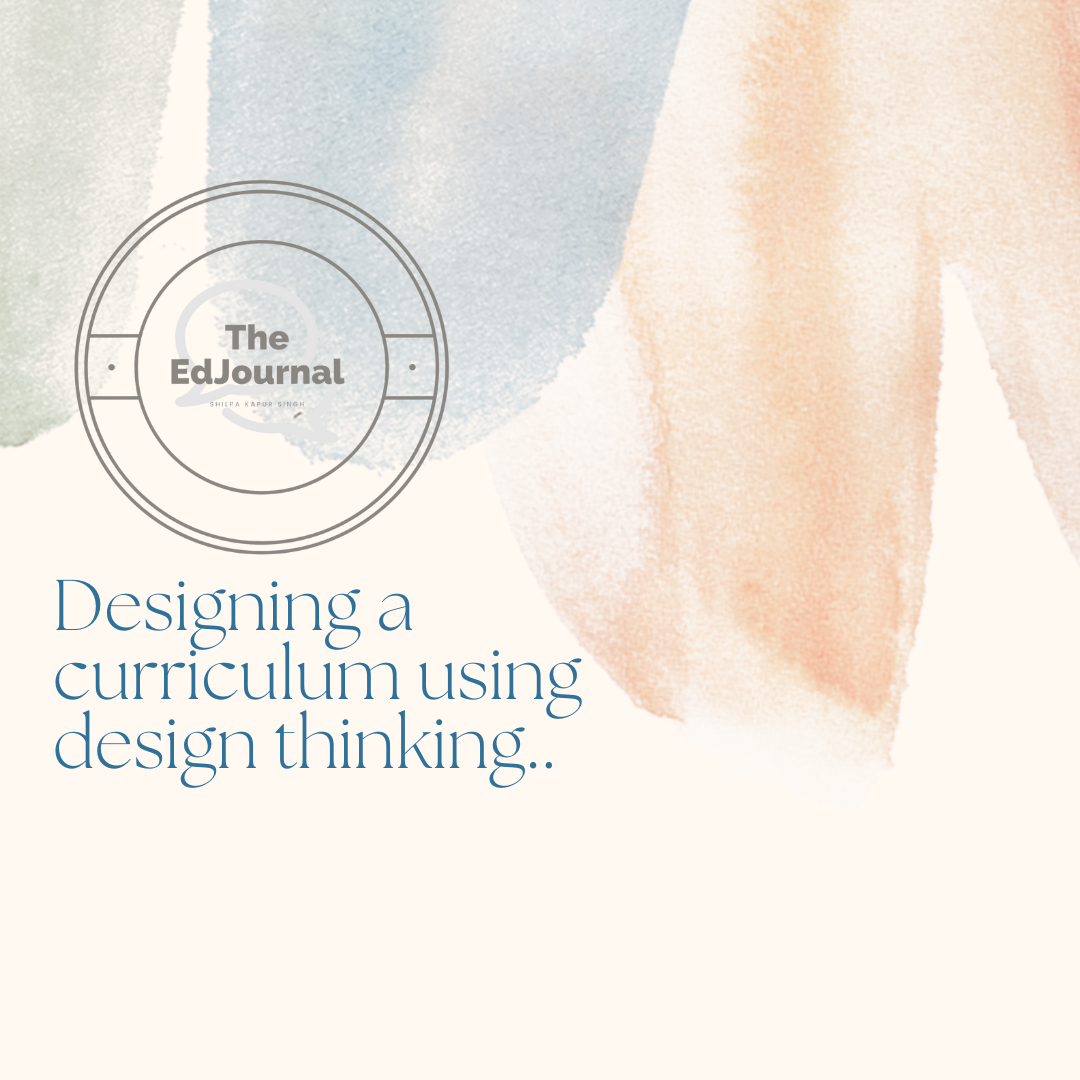 Designing a curriculum using design thinking. – TheEdJournal